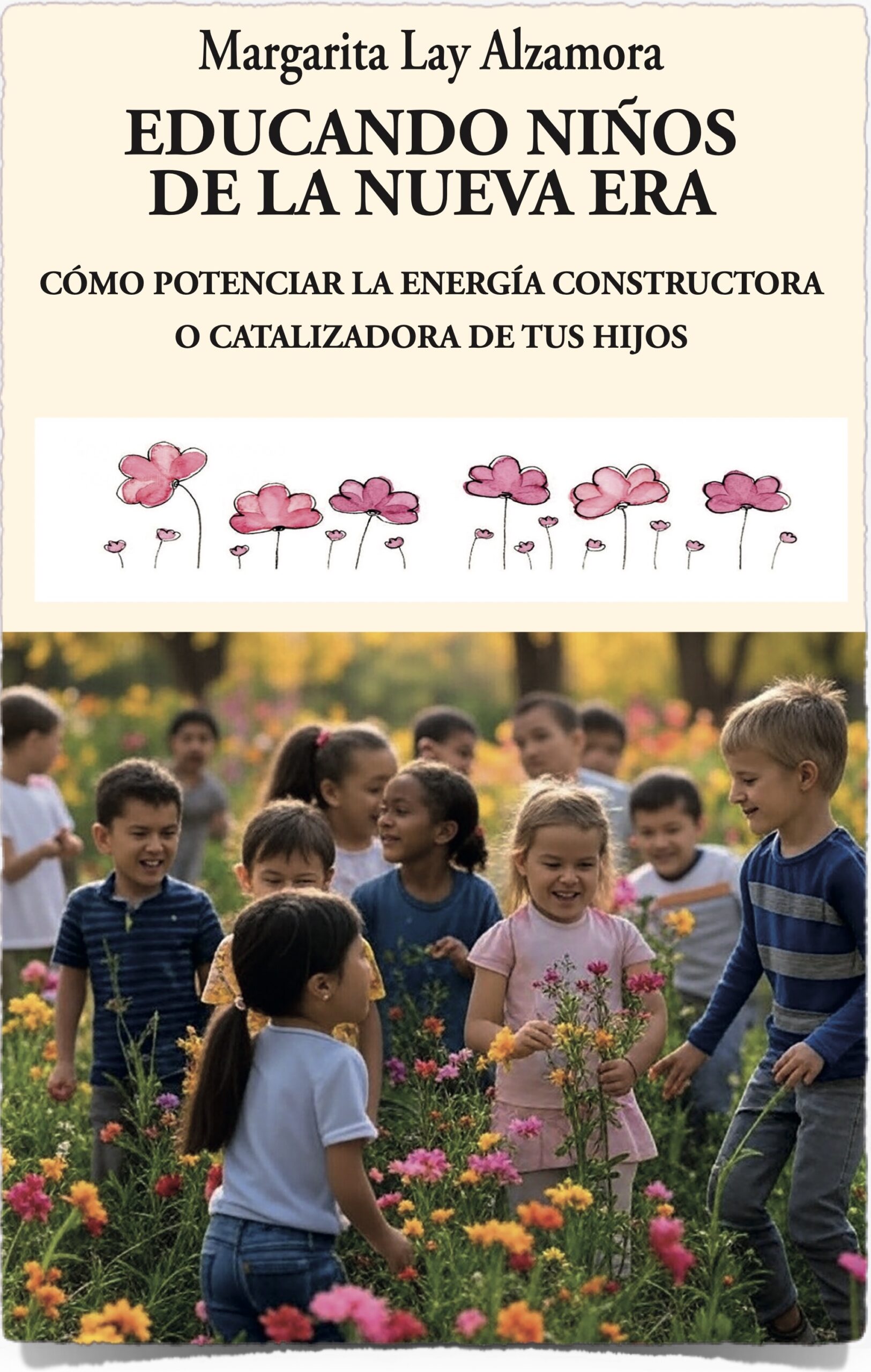 MARGARITA LAY – EDUCANDO NIÑOS DE LA NUEVA ERA